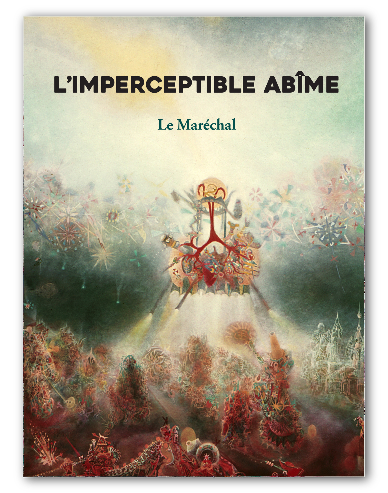 Le Maréchal – L’imperceptible abime – VENUS D'AILLEURS